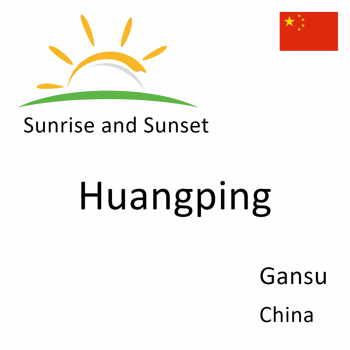 Sunrise and Sunset Times in Huangping, Gansu, China