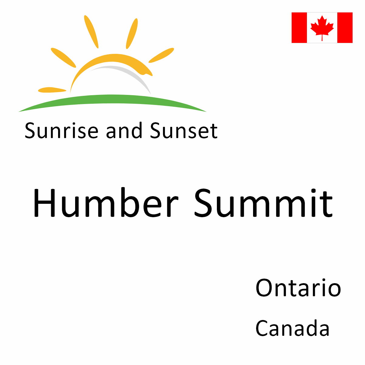 Sunrise and Sunset Times in Humber Summit, Ontario, Canada