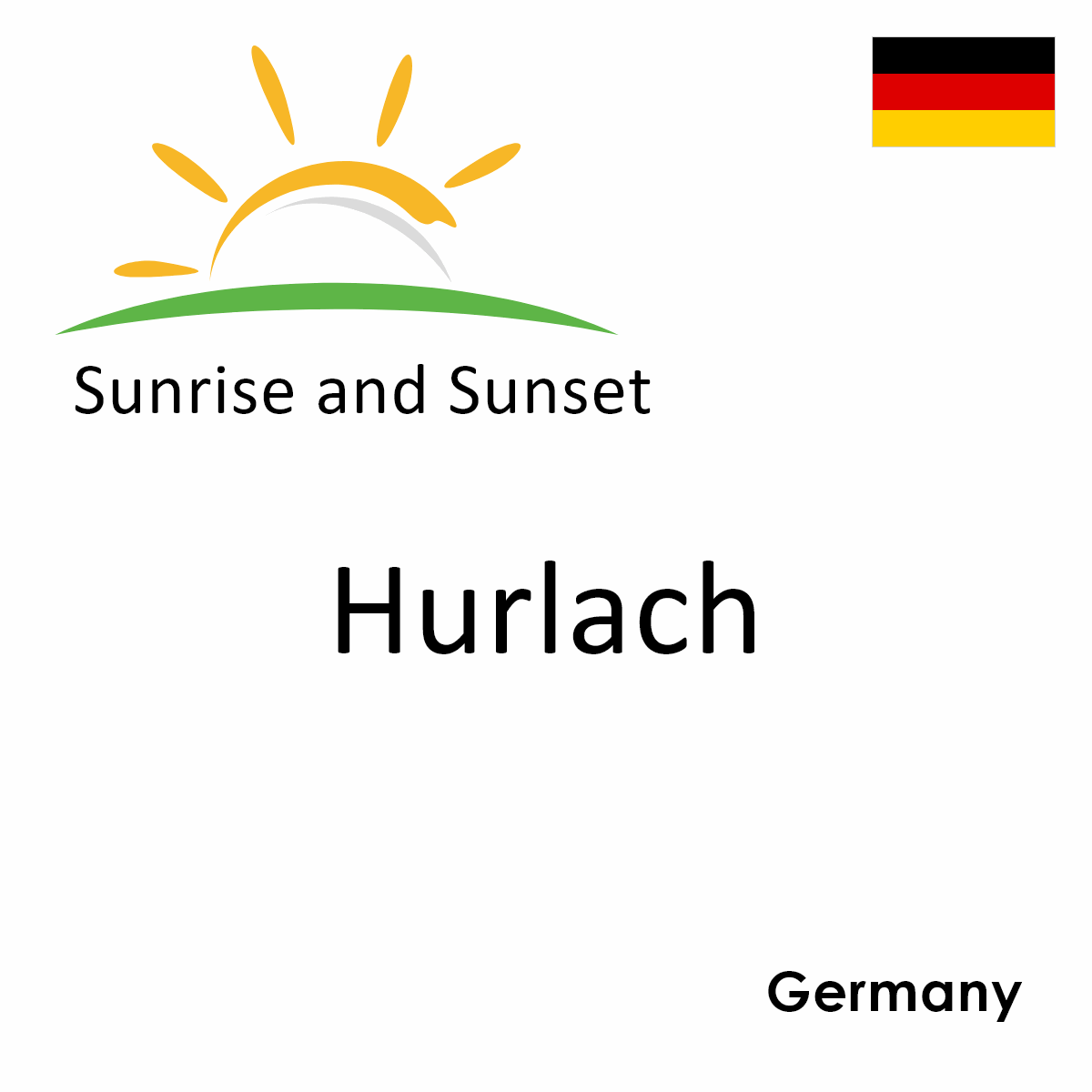 Sunrise and Sunset Times in Hurlach, Germany