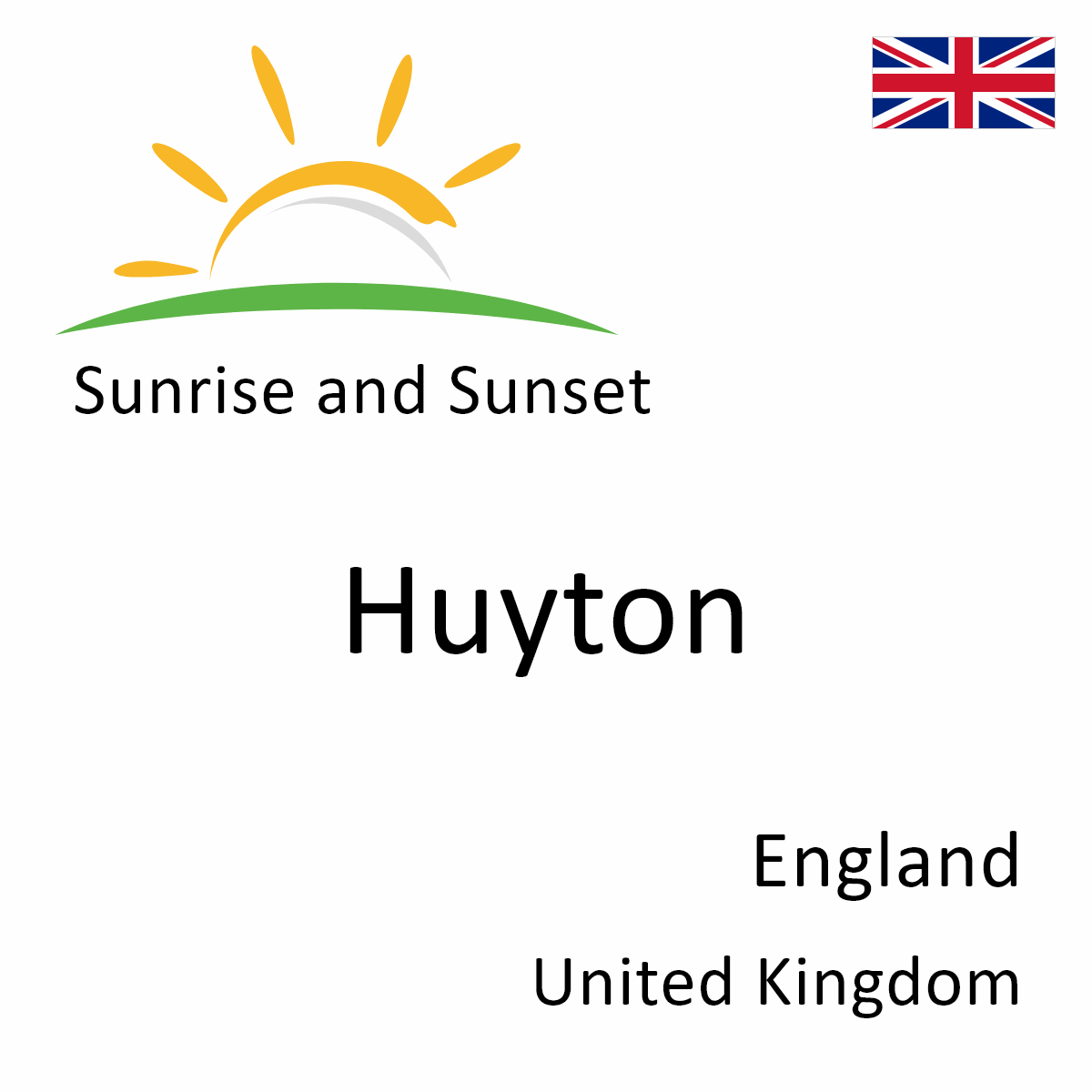 Sunrise and Sunset Times in Huyton, England, United Kingdom