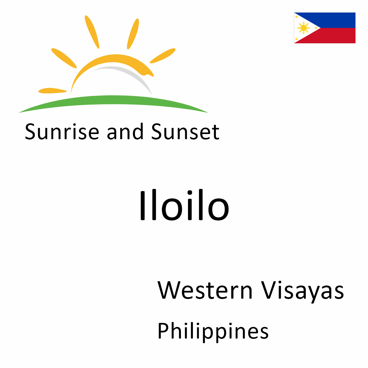 Sunrise and Sunset Times in Iloilo, Western Visayas, Philippines