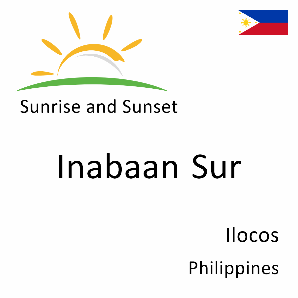 Sunrise and Sunset Times in Inabaan Sur, Ilocos, Philippines