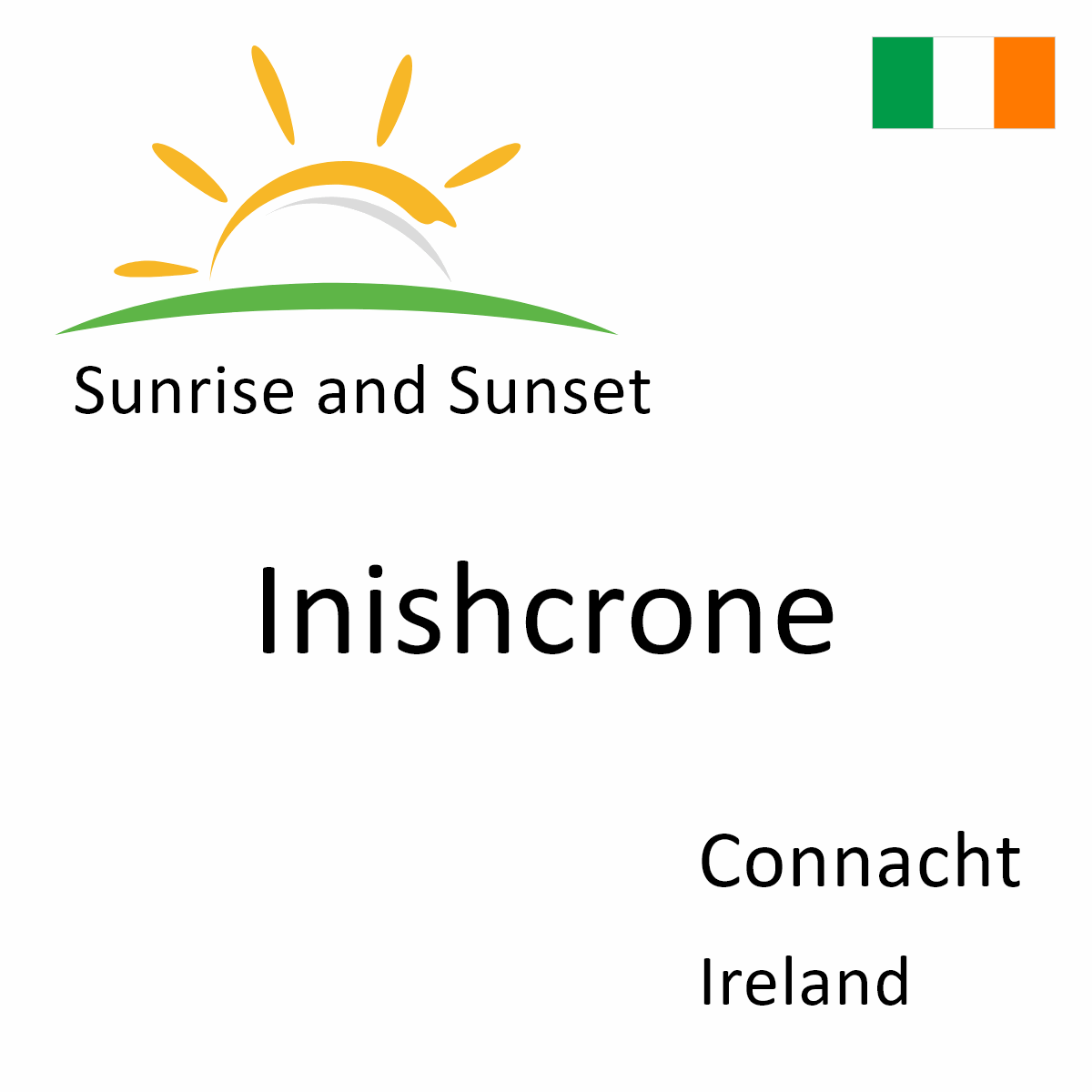 Sunrise and Sunset Times in Inishcrone, Connacht, Ireland