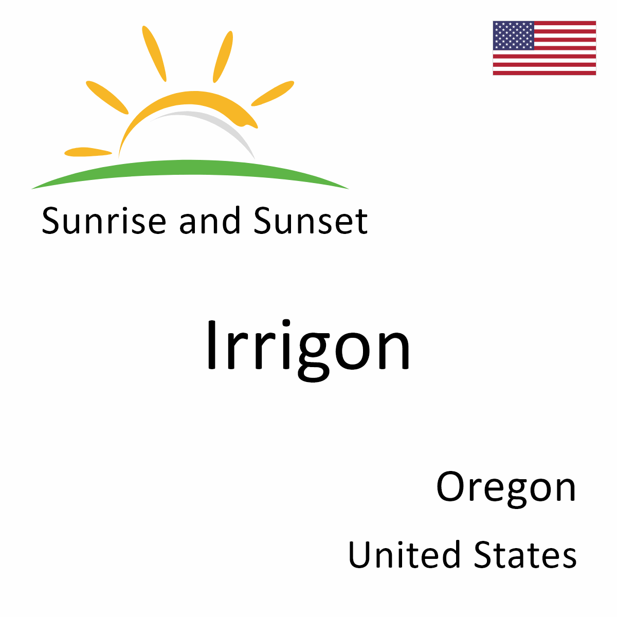 Sunrise and Sunset Times in Irrigon, Oregon, United States