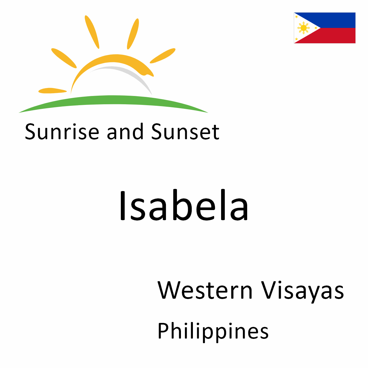 Sunrise and Sunset Times in Isabela, Western Visayas, Philippines