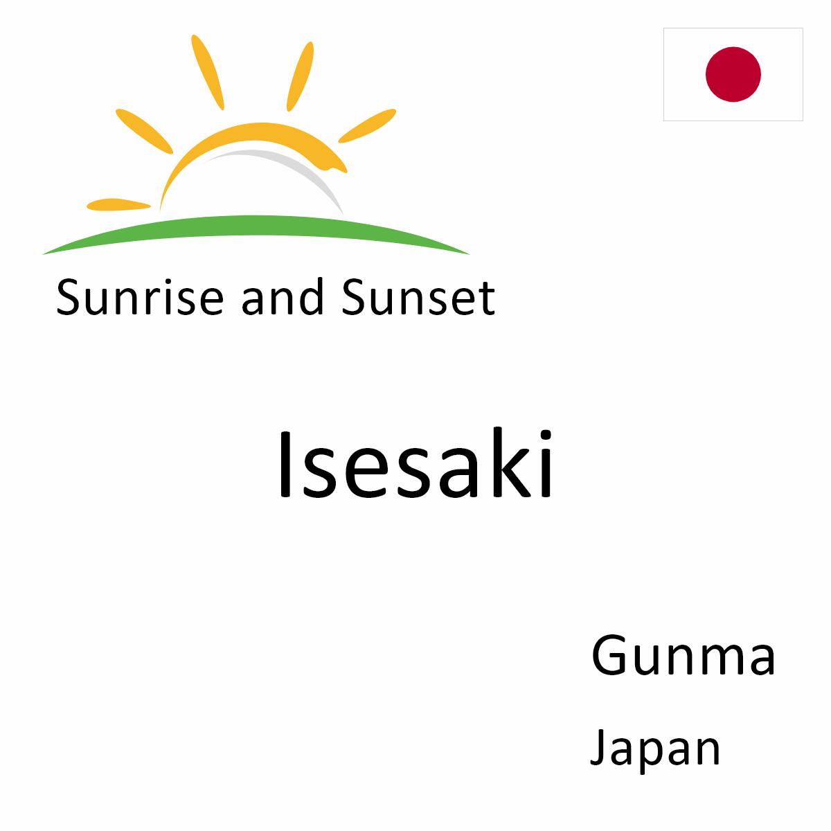 Sunrise and Sunset Times in Isesaki, Gunma, Japan