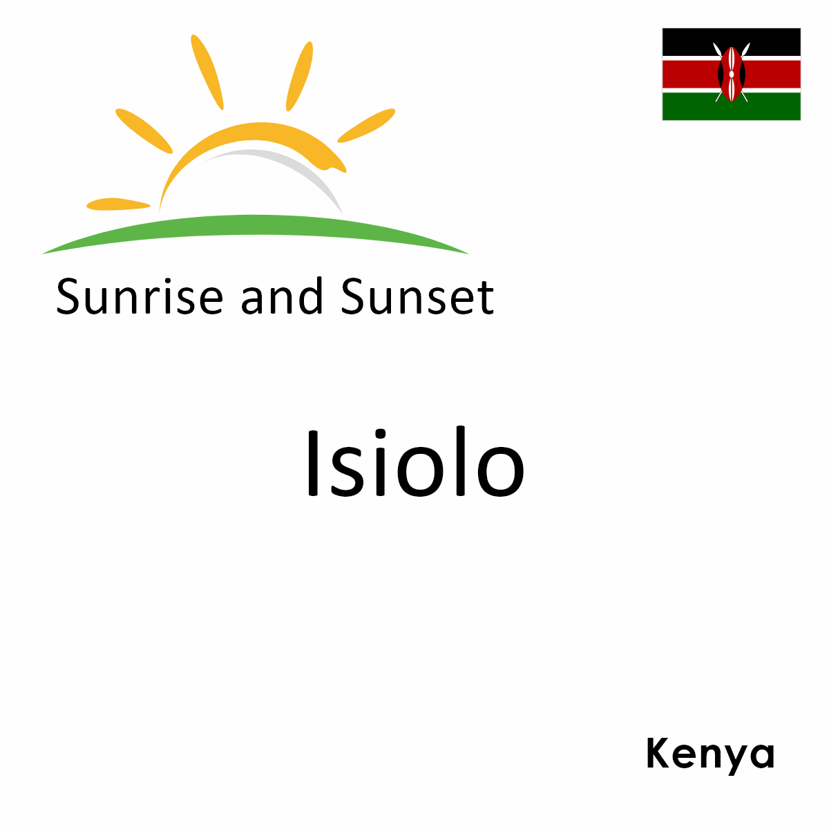 Sunrise and Sunset Times in Isiolo, Kenya