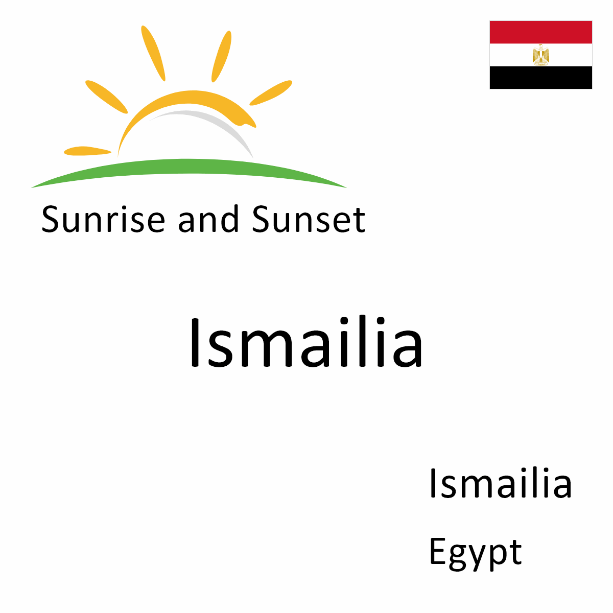 Sunrise and Sunset Times in Ismailia, Ismailia, Egypt