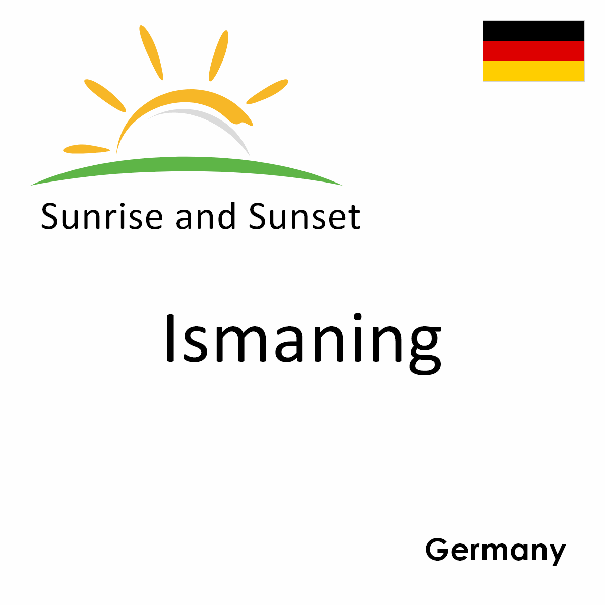 Sunrise and Sunset Times in Ismaning, Germany