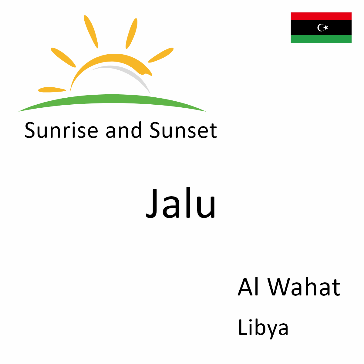 Sunrise and Sunset Times in Jalu, Al Wahat, Libya
