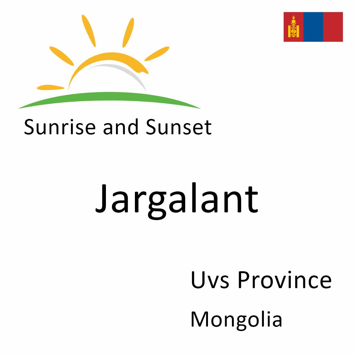 Sunrise and Sunset Times in Jargalant, Uvs Province, Mongolia