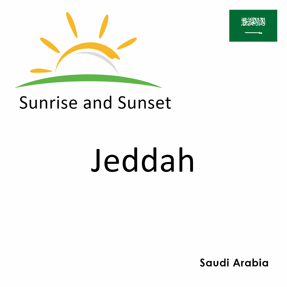 Sunrise and Sunset Times in Jeddah, Saudi Arabia
