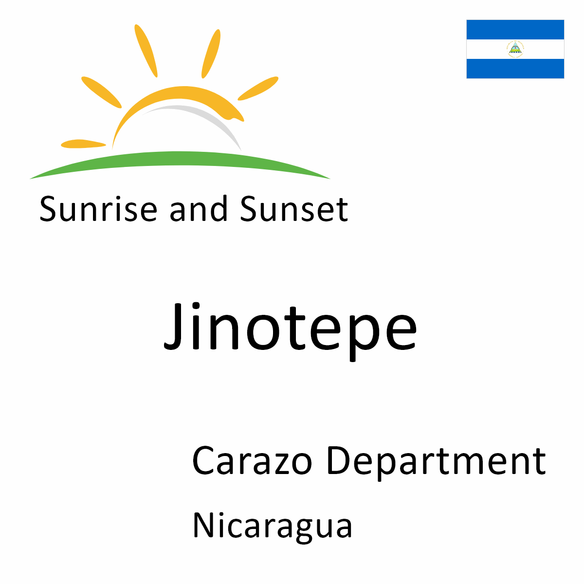 Sunrise and Sunset Times in Jinotepe, Carazo Department, Nicaragua