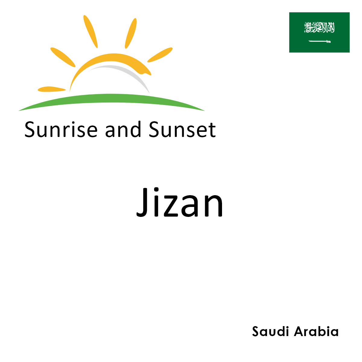 Sunrise and Sunset Times in Jizan, Saudi Arabia