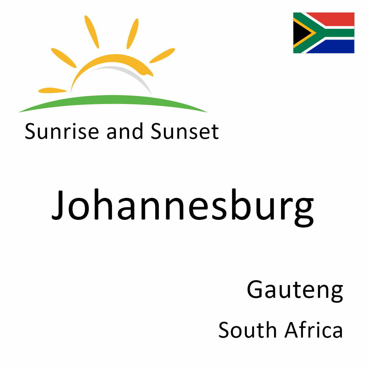 Sunrise and Sunset Times in Johannesburg, Gauteng, South Africa