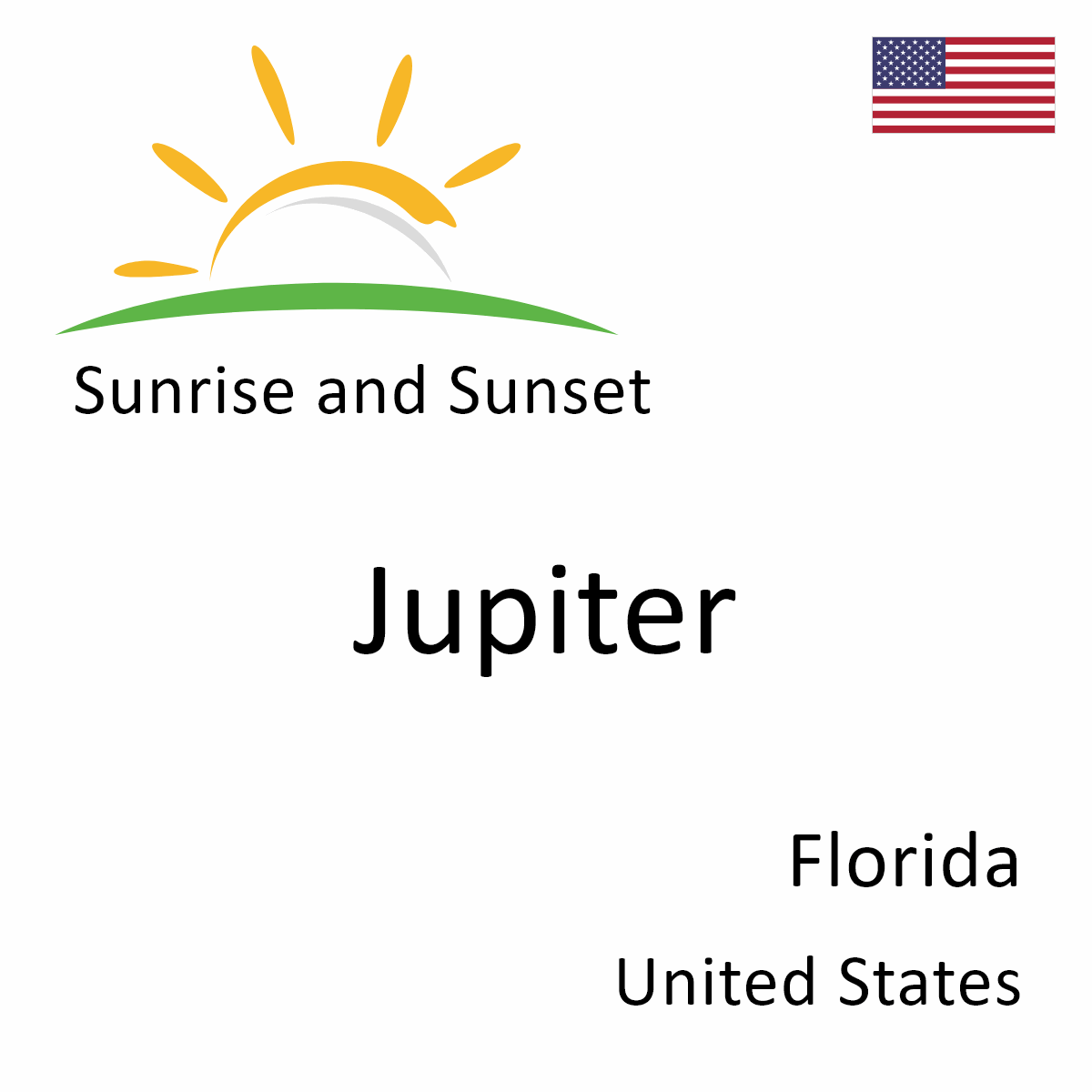Sunrise and Sunset Times in Jupiter, Florida, United States