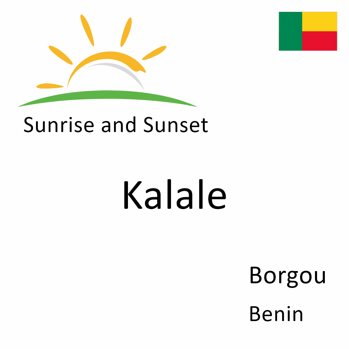 Sunrise and Sunset Times in Kalale, Borgou, Benin