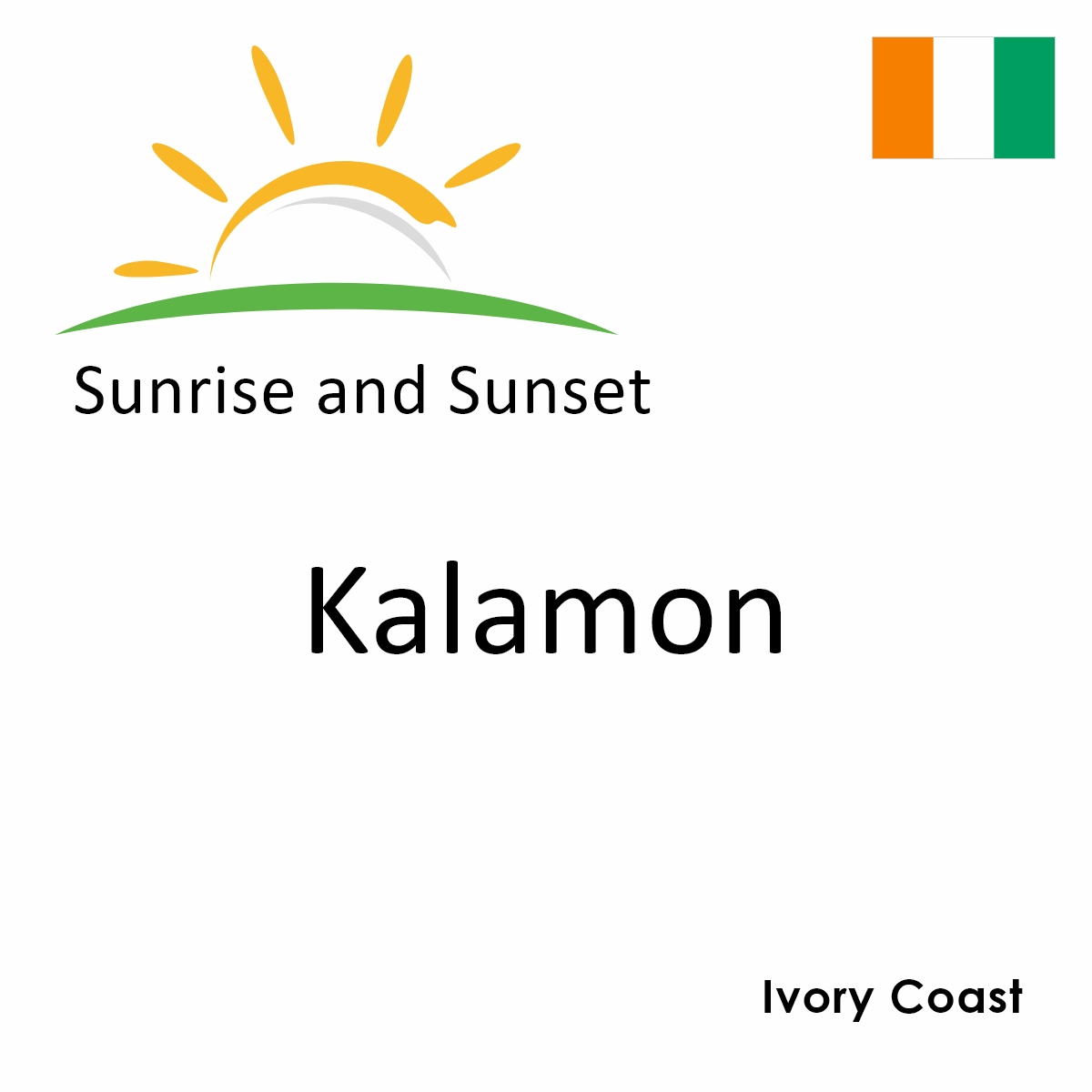 Sunrise and Sunset Times in Kalamon, Ivory Coast