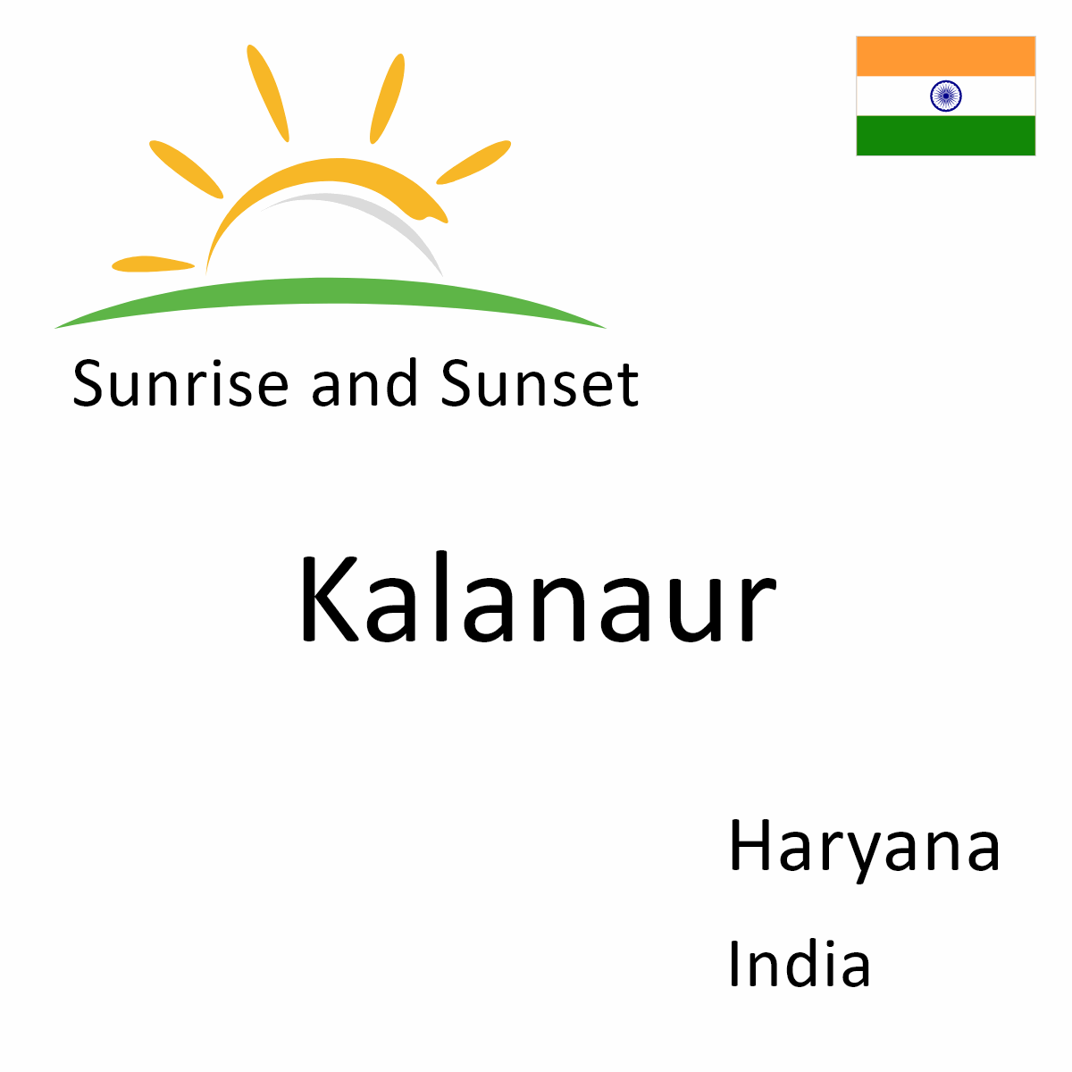 Sunrise and Sunset Times in Kalanaur, Haryana, India