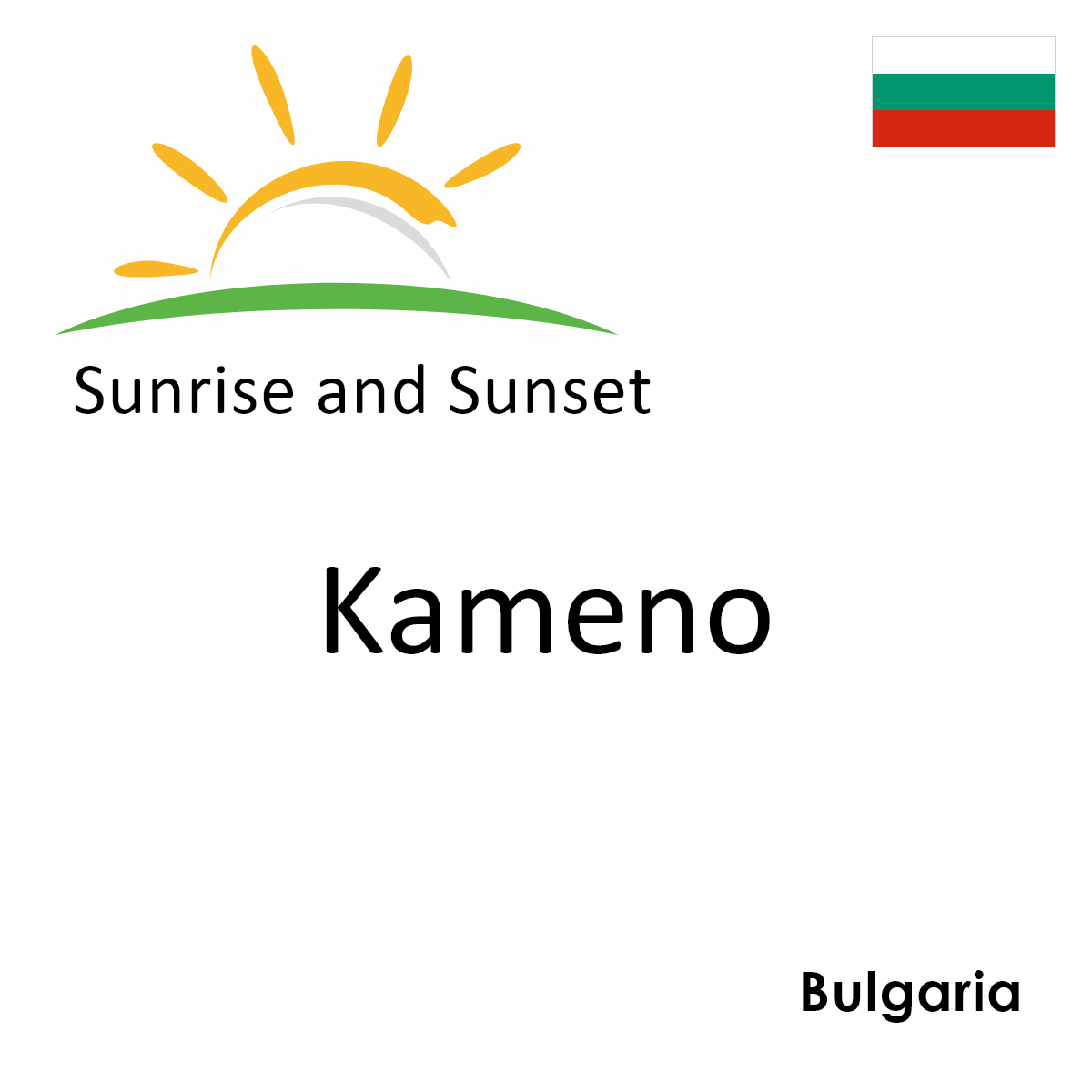 Sunrise and Sunset Times in Kameno, Bulgaria
