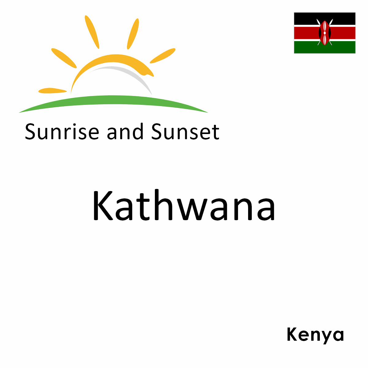 Sunrise and Sunset Times in Kathwana, Kenya