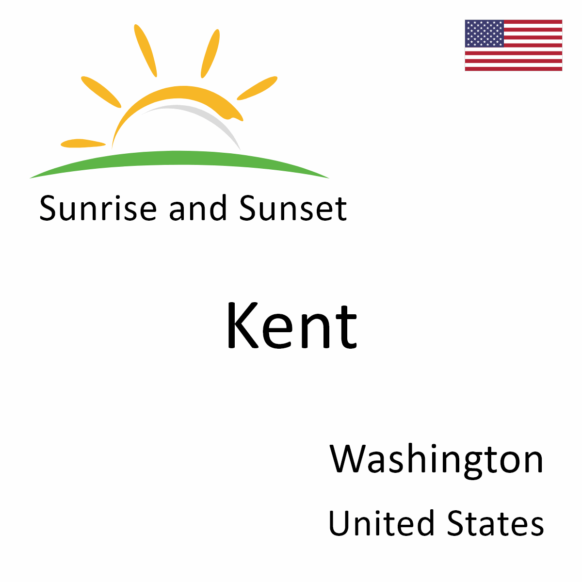 Sunrise and Sunset Times in Kent, Washington, United States