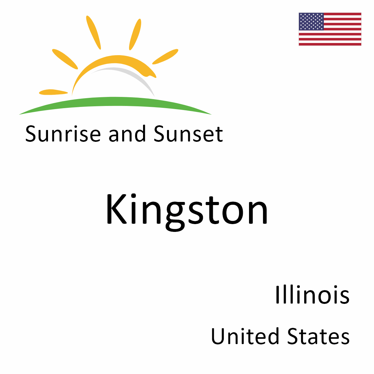 Sunrise and Sunset Times in Kingston, Illinois, United States