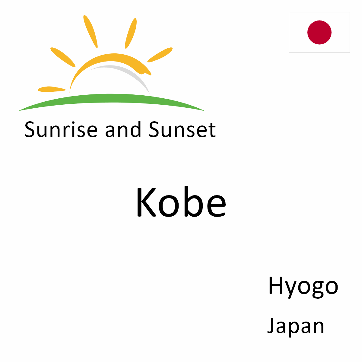 Sunrise and Sunset Times in Kobe, Hyogo, Japan