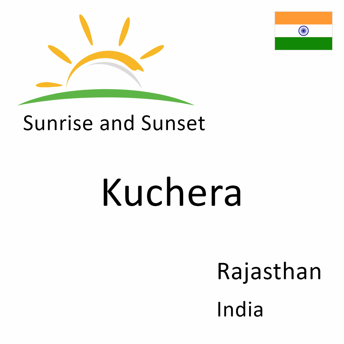 Sunrise and Sunset Times in Kuchera, Rajasthan, India