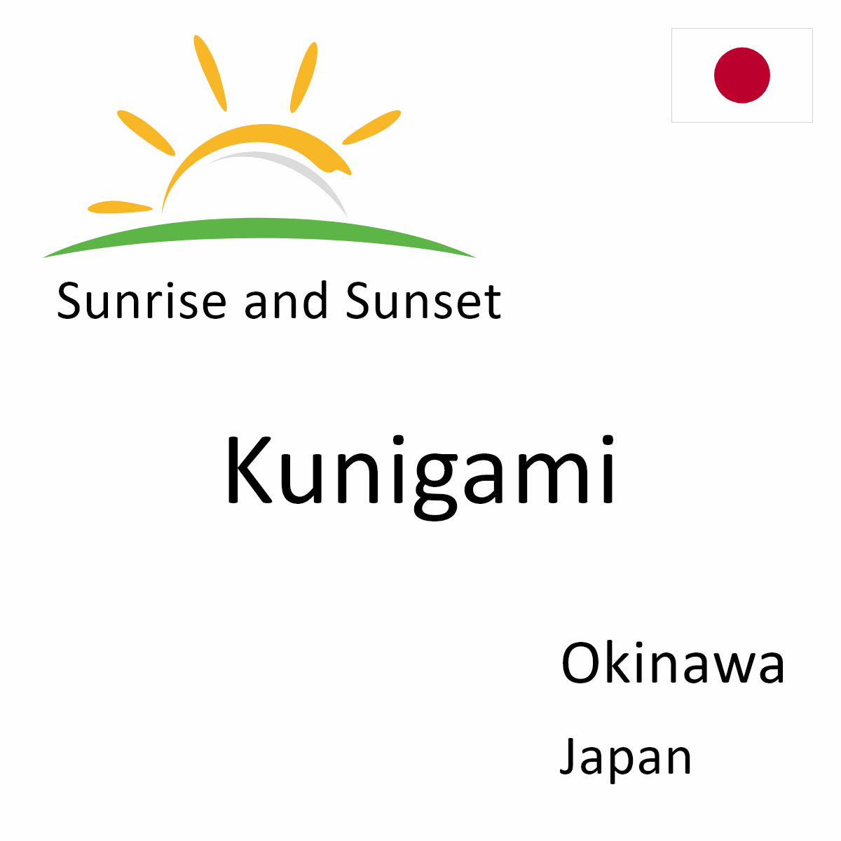 Sunrise and Sunset Times in Kunigami, Okinawa, Japan