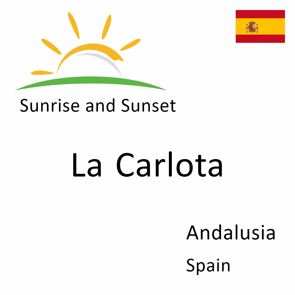 Sunrise and Sunset Times in La Carlota, Andalusia, Spain