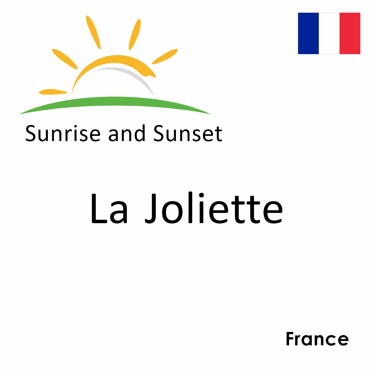 Sunrise and Sunset Times in La Joliette, France