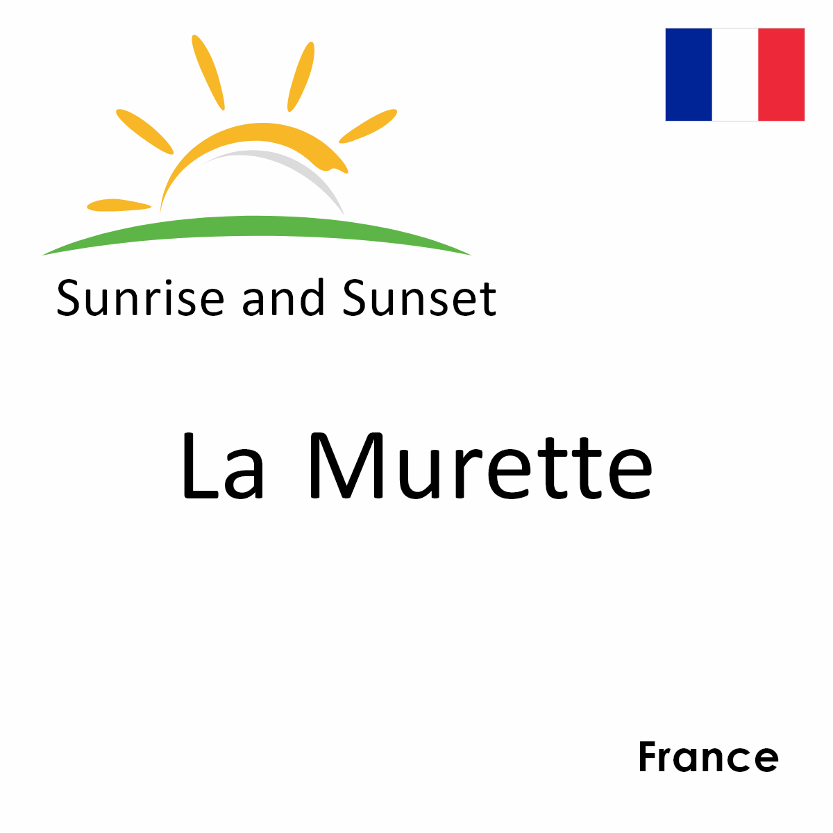Sunrise and Sunset Times in La Murette, France