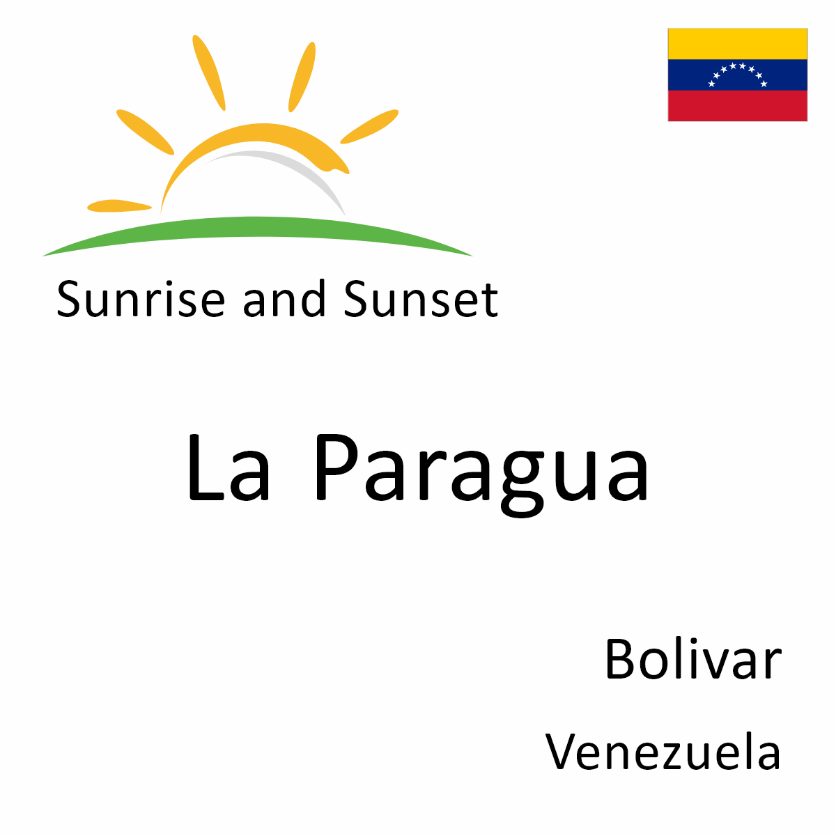 Sunrise and Sunset Times in La Paragua, Bolivar, Venezuela