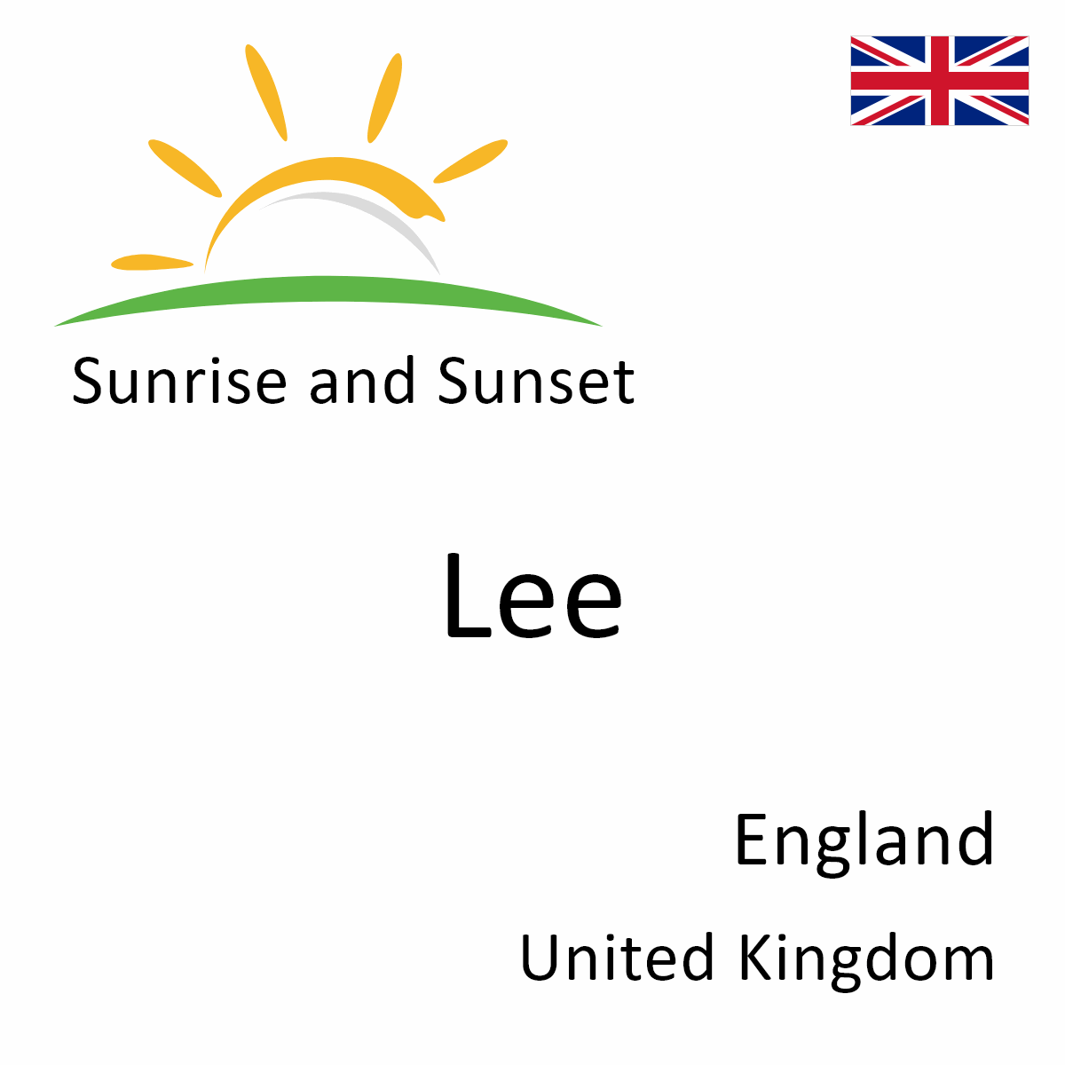 Sunrise and Sunset Times in Lee, England, United Kingdom