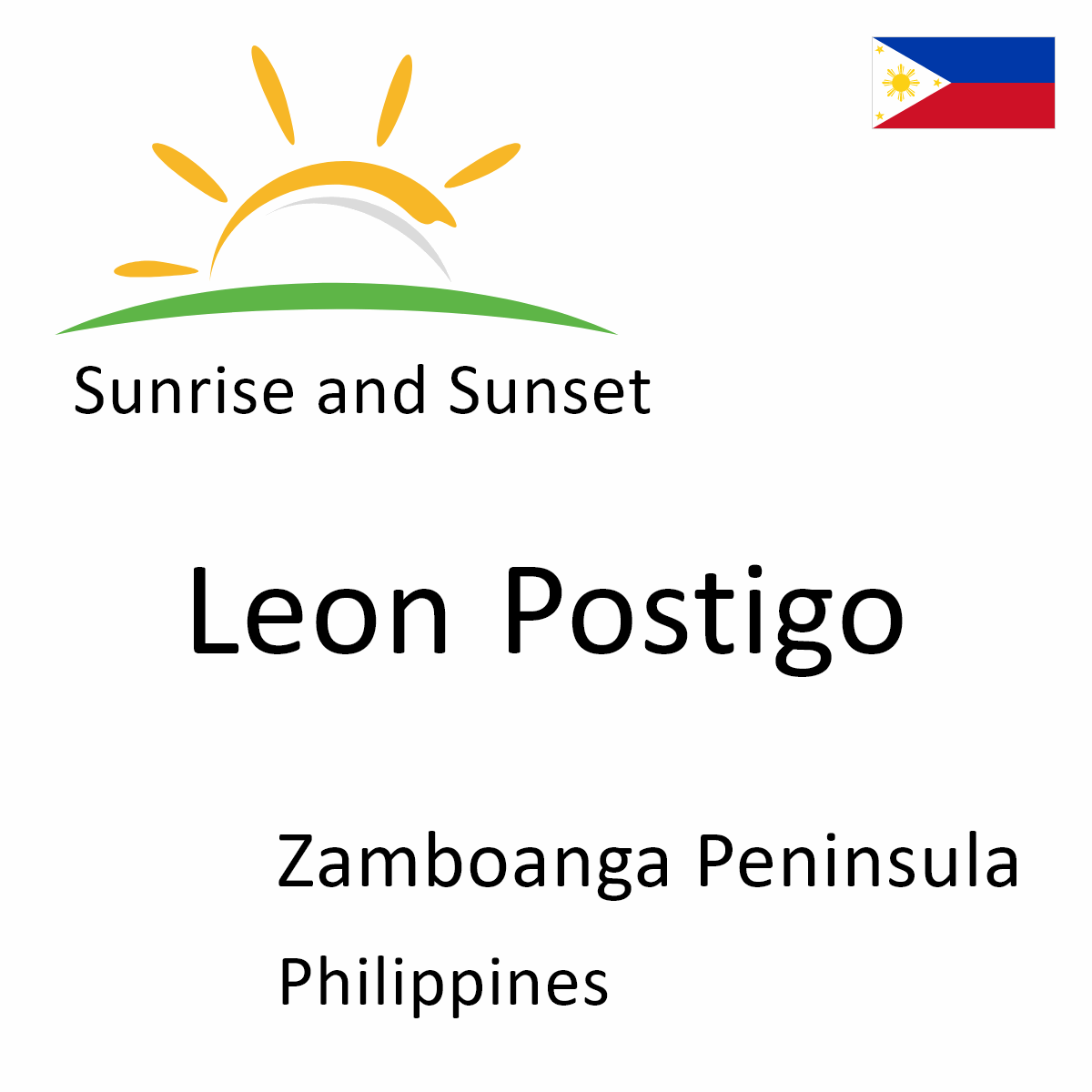 Sunrise and Sunset Times in Leon Postigo, Zamboanga Peninsula, Philippines