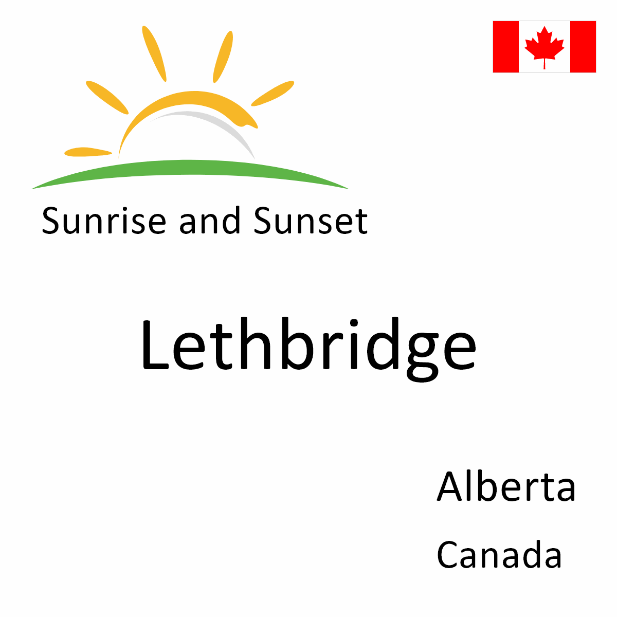 Sunrise and Sunset Times in Lethbridge, Alberta, Canada