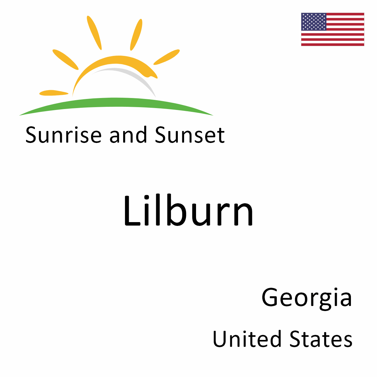 Sunrise and Sunset Times in Lilburn, Georgia, United States