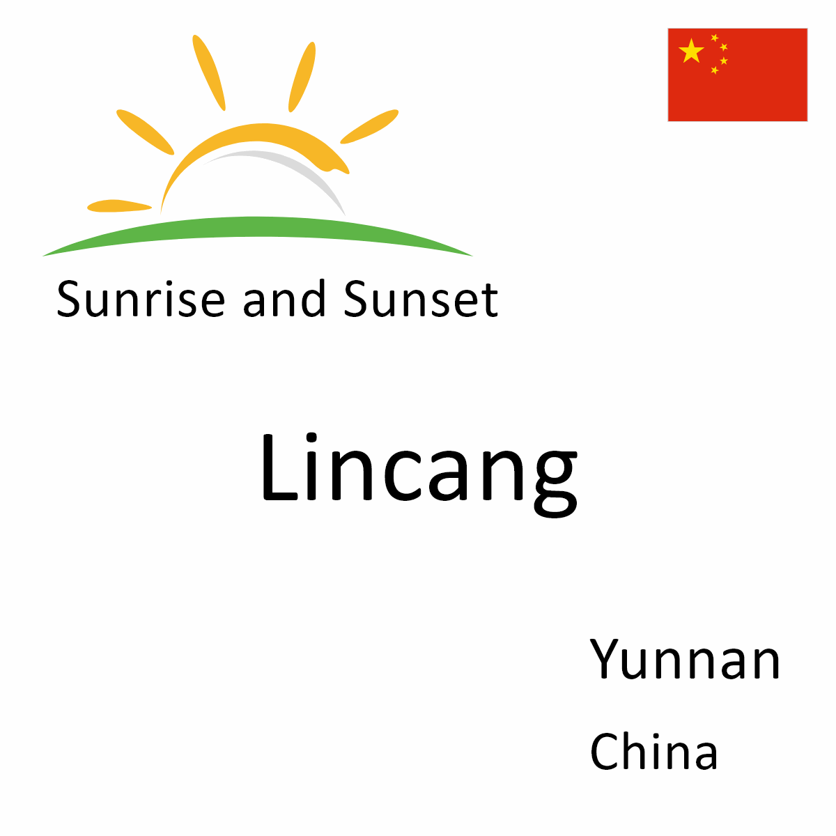 Sunrise and Sunset Times in Lincang, Yunnan, China