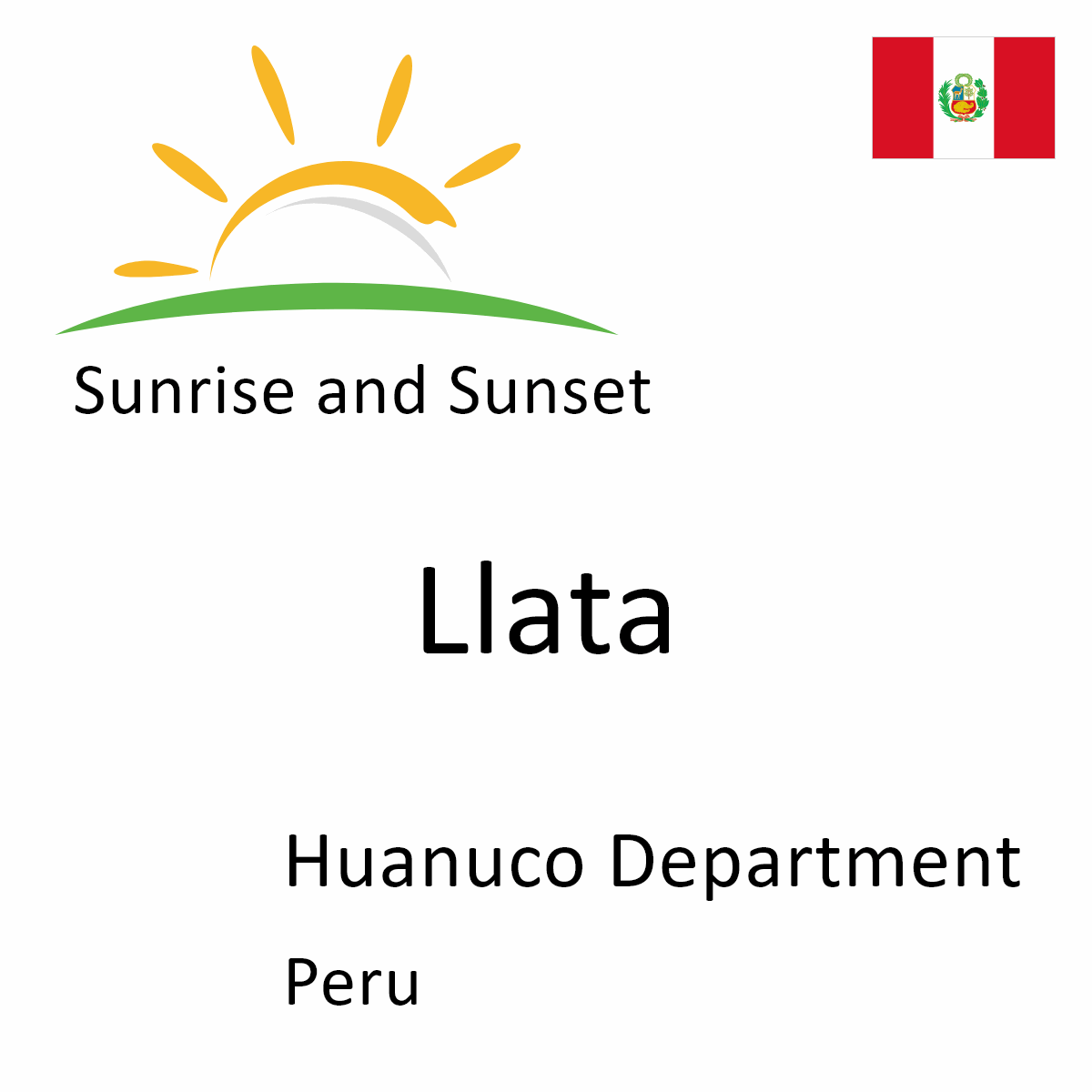 Sunrise and Sunset Times in Llata, Huanuco Department, Peru