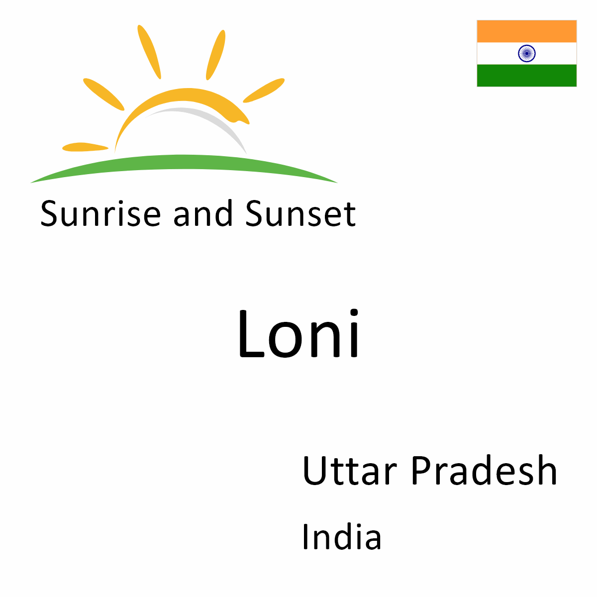 Sunrise and Sunset Times in Loni, Uttar Pradesh, India