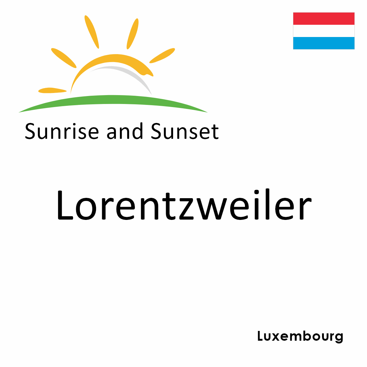 Sunrise and Sunset Times in Lorentzweiler, Luxembourg