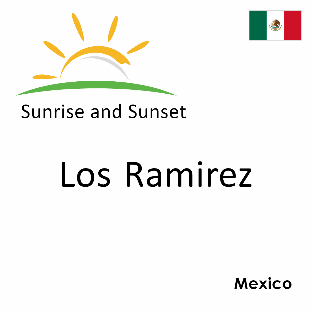 Sunrise and Sunset Times in Los Ramirez, Mexico