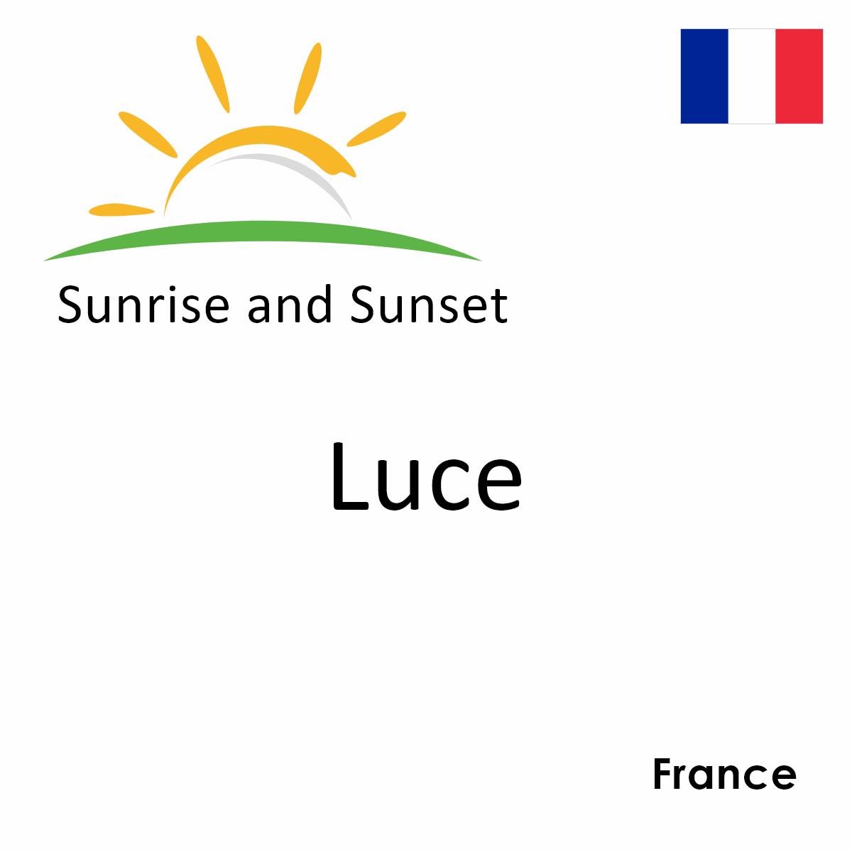 Sunrise and Sunset Times in Luce, France