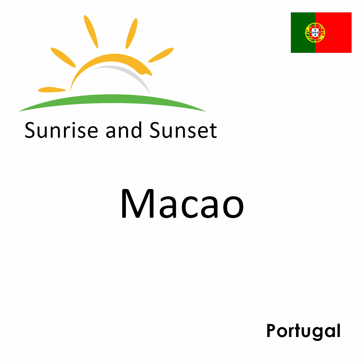 Sunrise and Sunset Times in Macao, Portugal