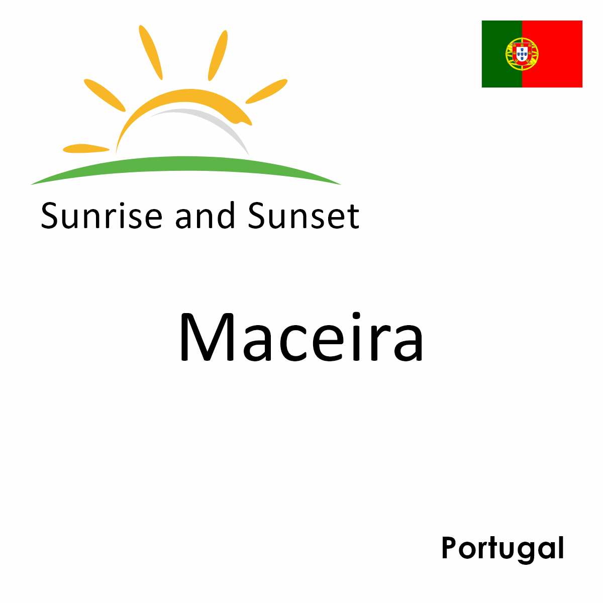 Sunrise and Sunset Times in Maceira, Portugal