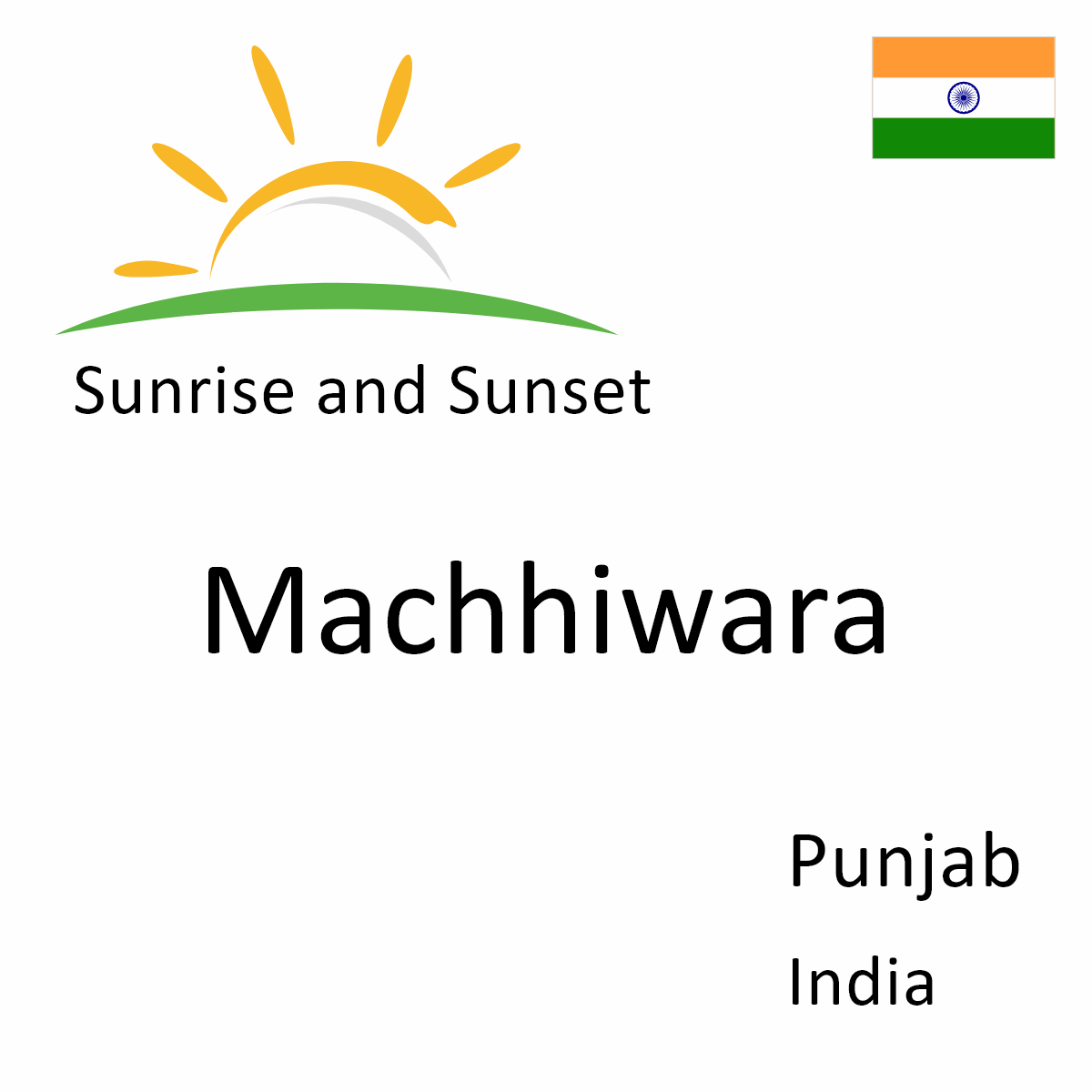 Sunrise and Sunset Times in Machhiwara, Punjab, India