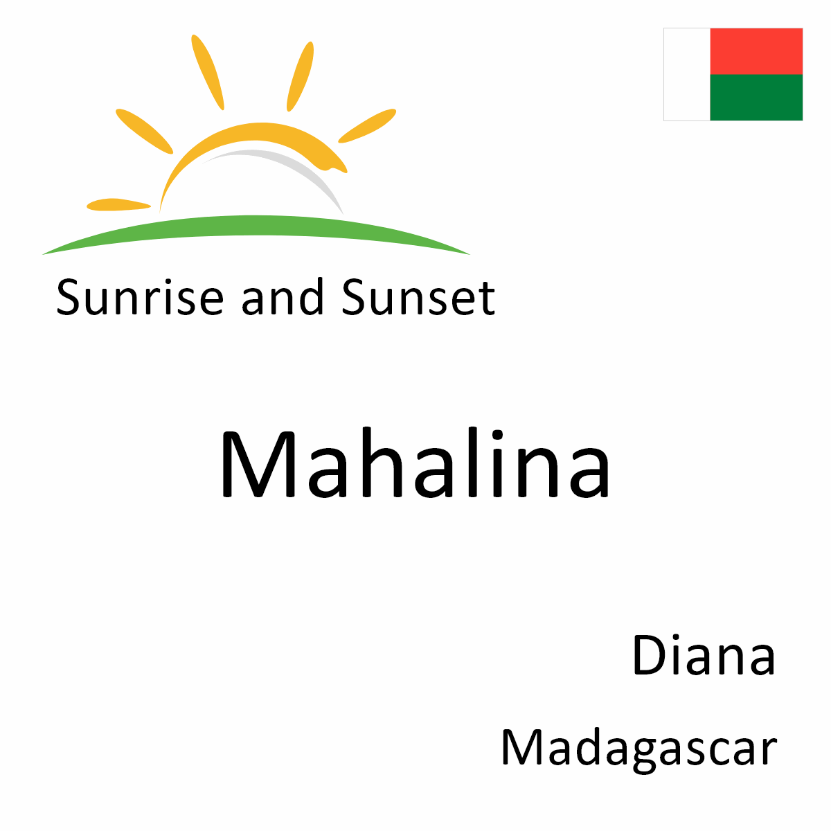 Sunrise and Sunset Times in Mahalina, Diana, Madagascar