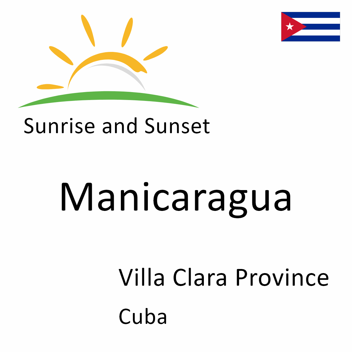 Sunrise and Sunset Times in Manicaragua, Villa Clara Province, Cuba