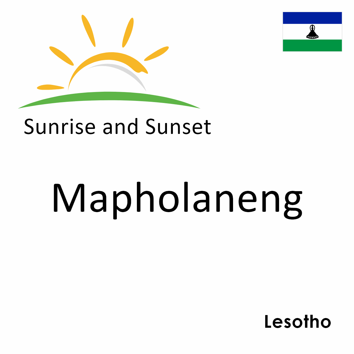 Sunrise and Sunset Times in Mapholaneng, Lesotho